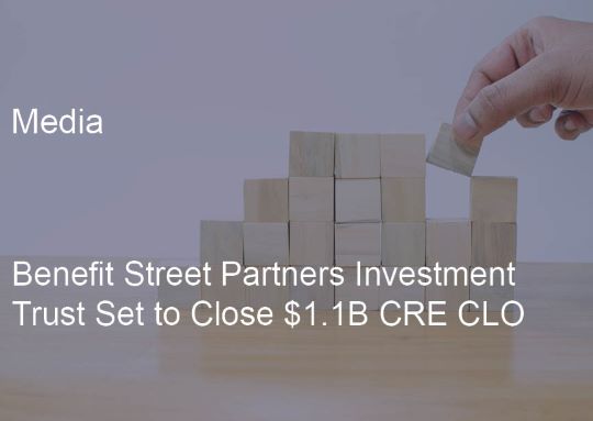 Benefit Street Partners | Leading Credit-Focused Asset Manager